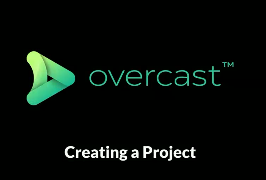 How to create a project in Overcast - Overcast HQ